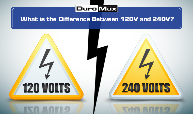 What is the Difference Between 120V and 240V? | DuroMax – DuroMax Power Equipment