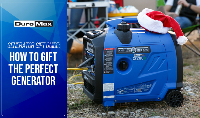 Generator Gift Guide: How to Gift the Perfect Generator | DuroMax ...